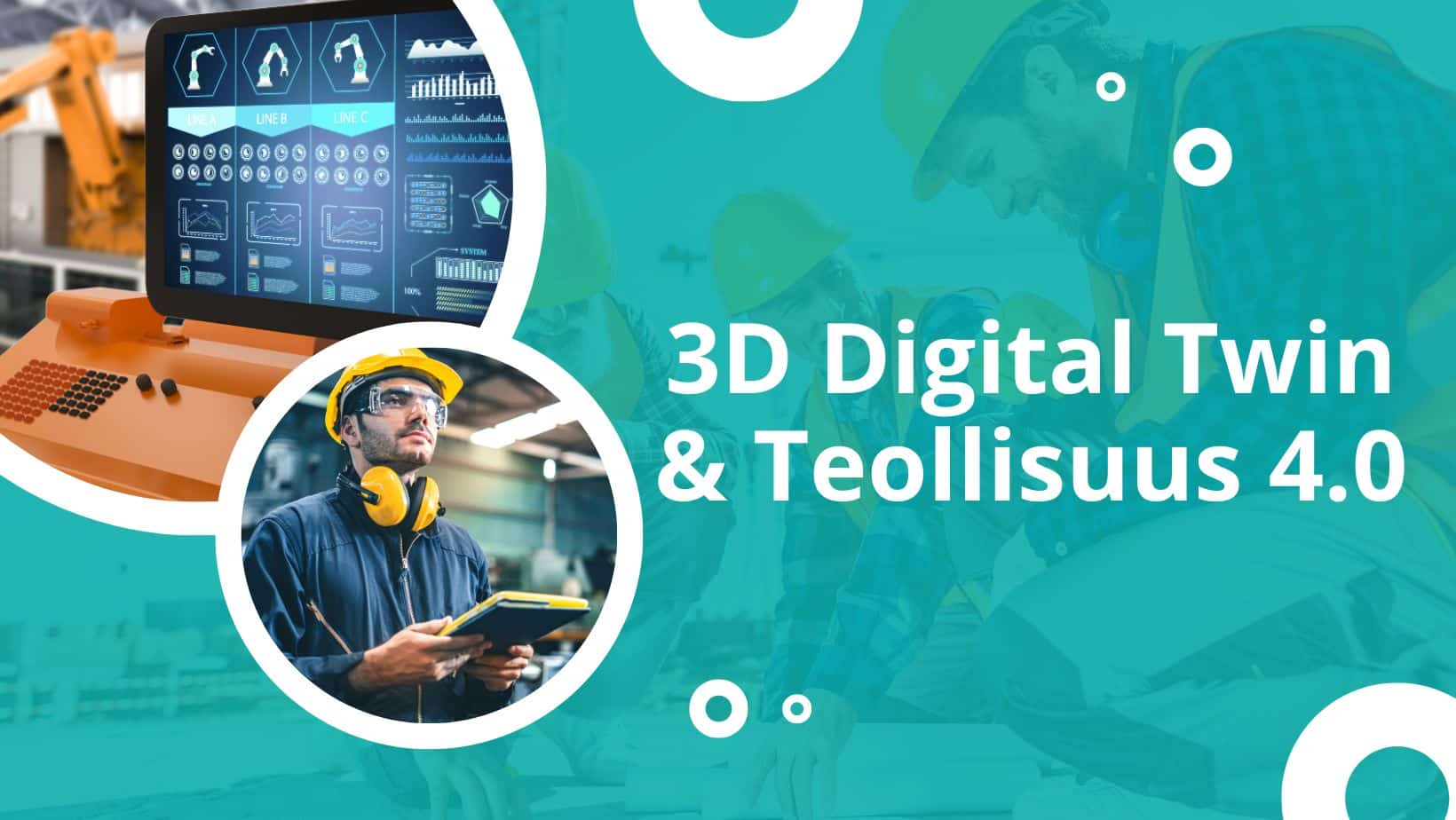 Teollisuuden tulevaisuus – 3D Digital Twin ja Teollisuus 4.0 | Process Genius